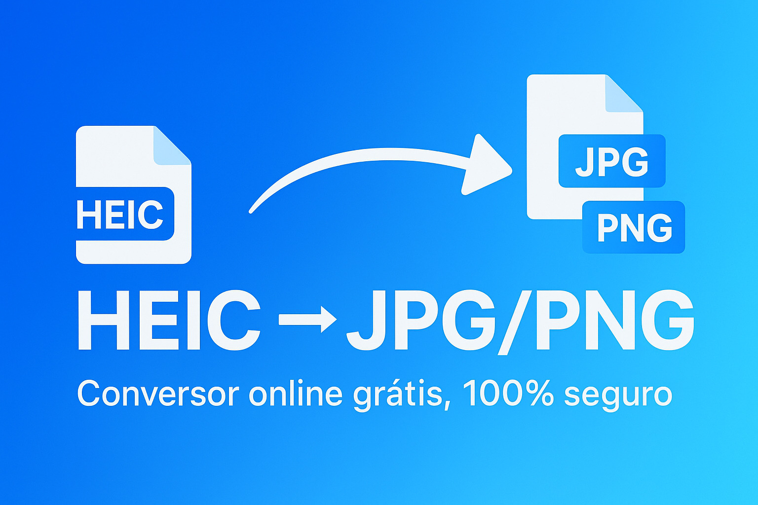 Conversor HEIC para JPG/PNG Grátis e Online